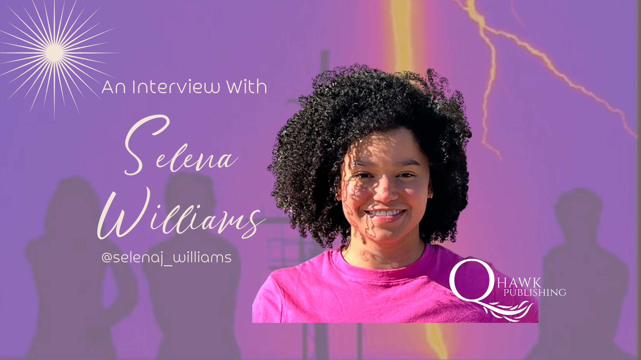 An Interview With Selena Williams – Quill Hawk Publishing